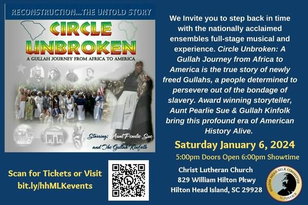 Hilton Head ~ A Gullah Kinfolk Full Stage Musical: Circle Unbroken ...